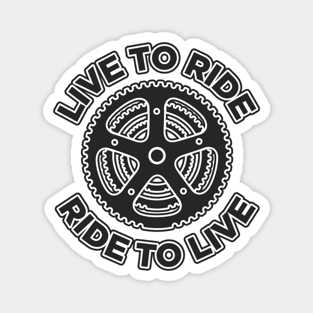 Live To ride, Ride to live bicycle art with chainrings - Bicycle ...