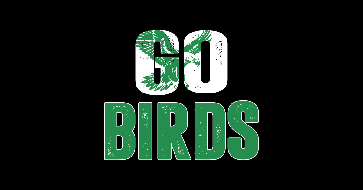 Go Flying Birds Philadelphia Eagles - Go Birds - Posters and Art Prints ...