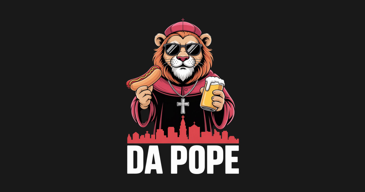 Da Pope From America Chicago Pope Leo XIV Provost - Da Pope From ...