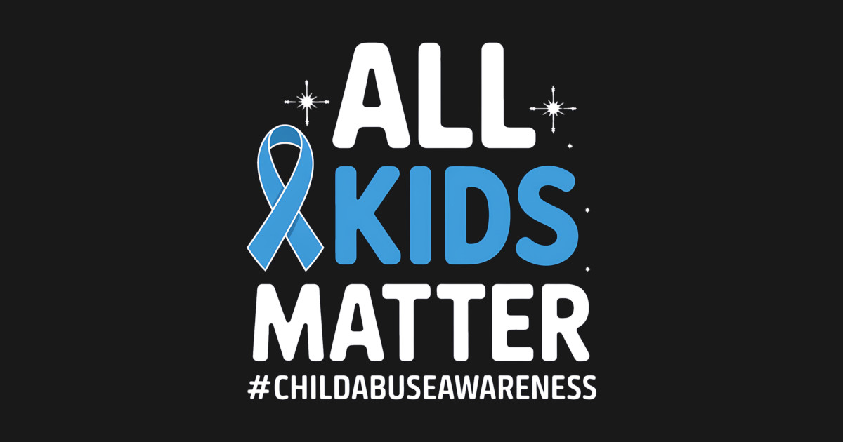 All Kids-Matter Child Abuse Prevention Awareness Parents - Child Abuse ...