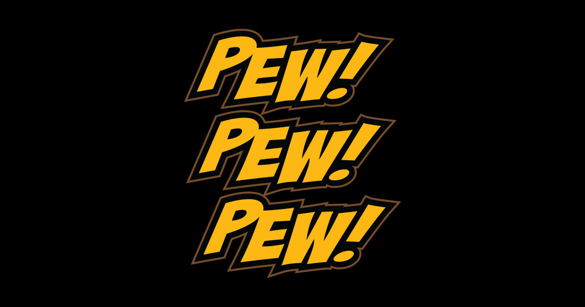 Pew! Pew! Pew! - Comics - Sticker | TeePublic