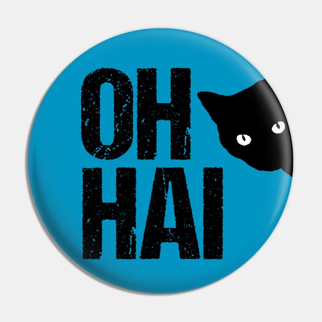 Funny Cat Meme Oh Hai - Cat Memes - Pin | TeePublic