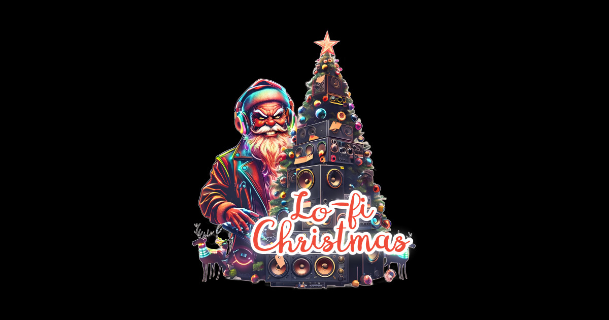 Lo-fi Christmas - Rave Santa with Speaker Tree - Lo Fi Christmas ...