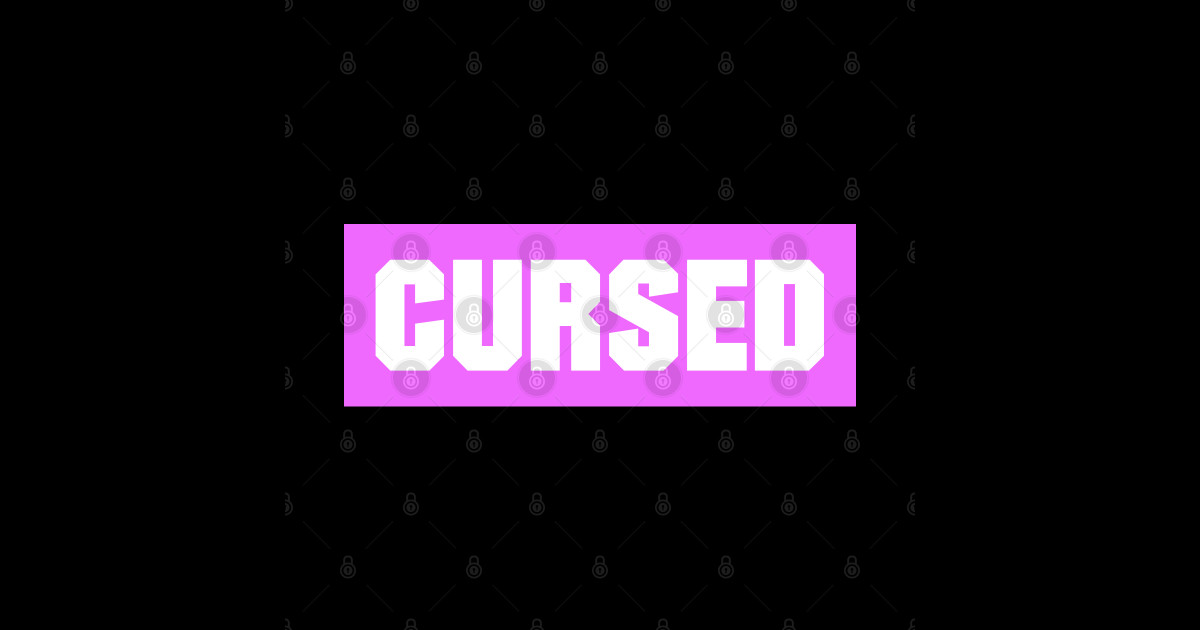 CURSED (PINK) - Cursed Images - Sticker | TeePublic