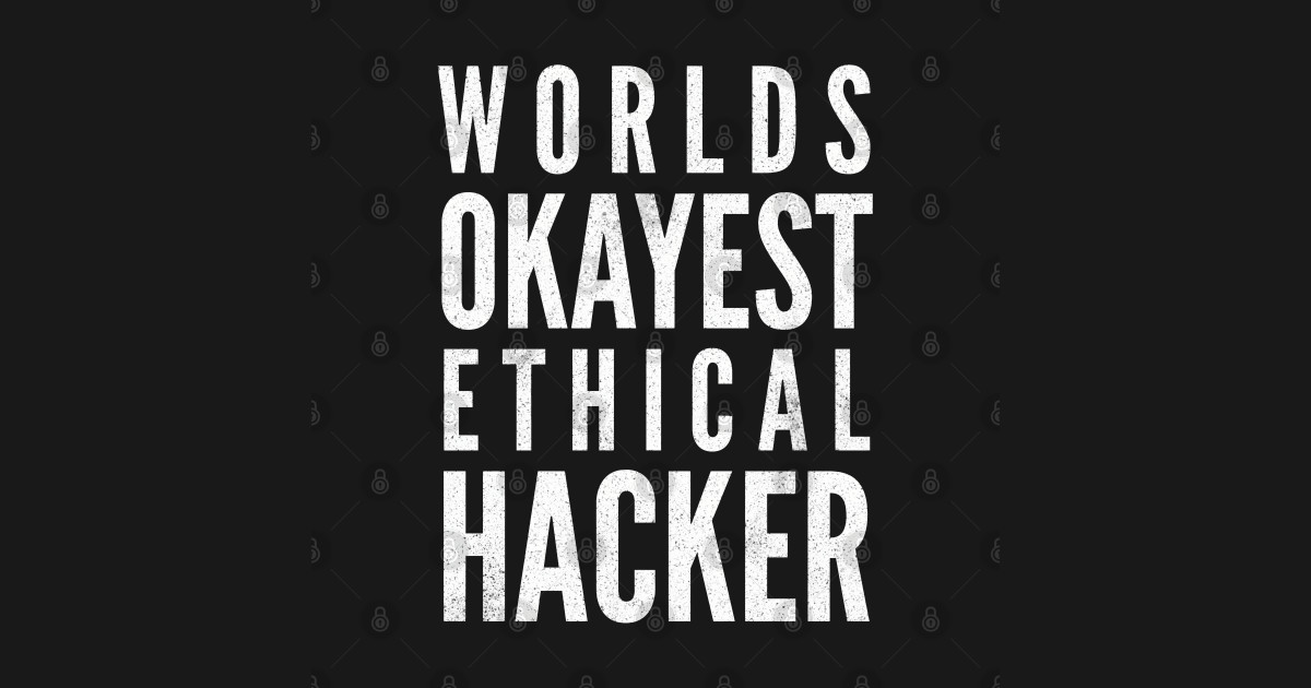 Ethical Hacker - Ethical Hacker - T-Shirt | TeePublic