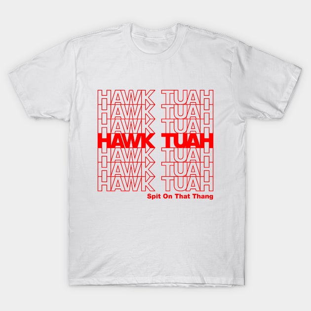 HAWK TUAH: More Than Just a THANK YOU - Hawk Tuah - T-Shirt | TeePublic