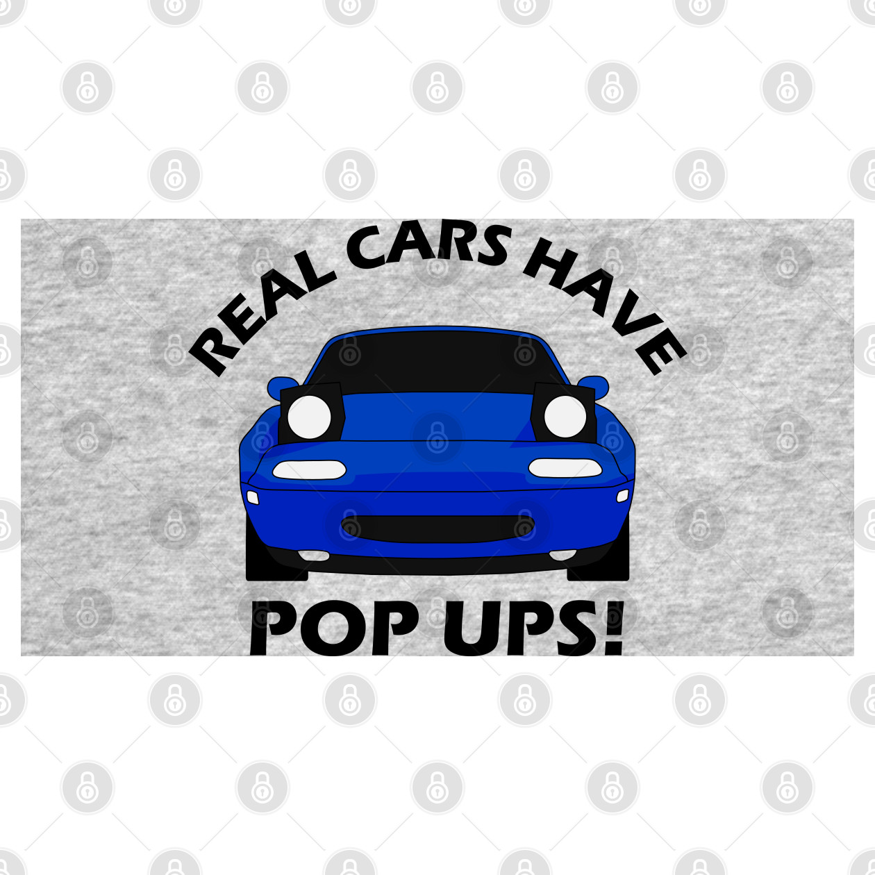 Mazda Miata - Real Cars Have Pop Ups - Blue - Miata - T-Shirt | TeePublic