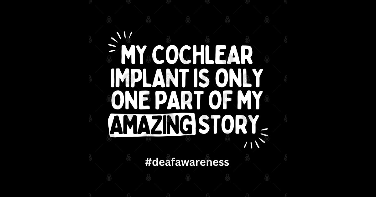 Cochlear Implant Awareness - Cochlear Implant - Sticker | TeePublic