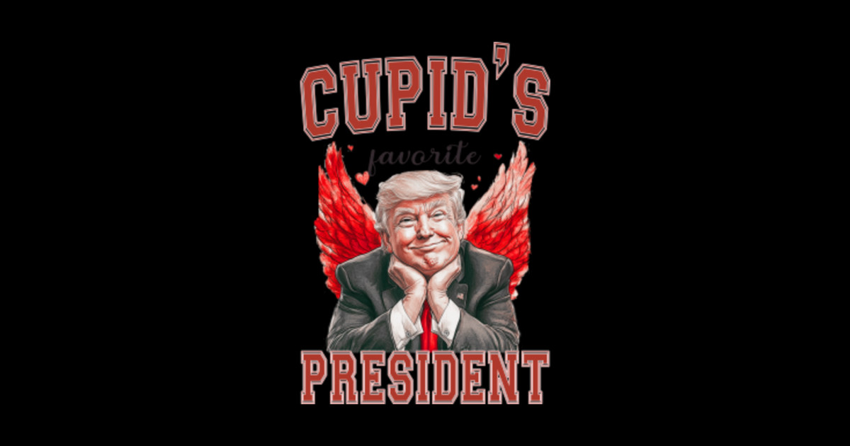 Cupid's Favorite President Trump Funny - Trump Funny - Sticker | TeePublic