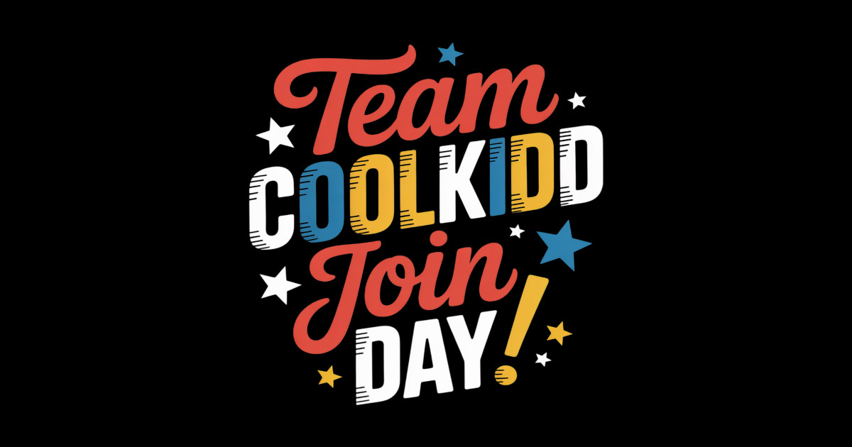 Team C00lkidd Join Today Funny - Team C00lkidd Join Today Funny ...