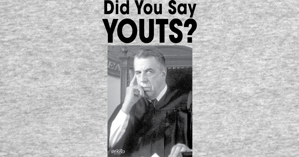 YOUTS?-1 - My Cousin Vinny - T-Shirt | TeePublic
