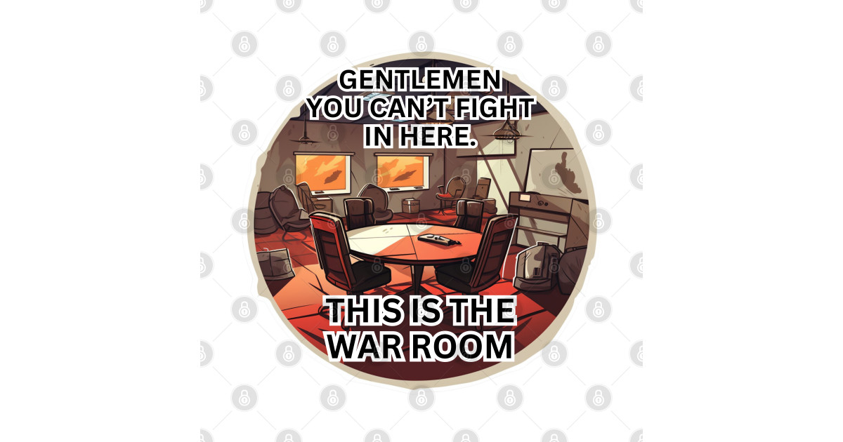 This is the war room - Gentlemen - T-Shirt | TeePublic
