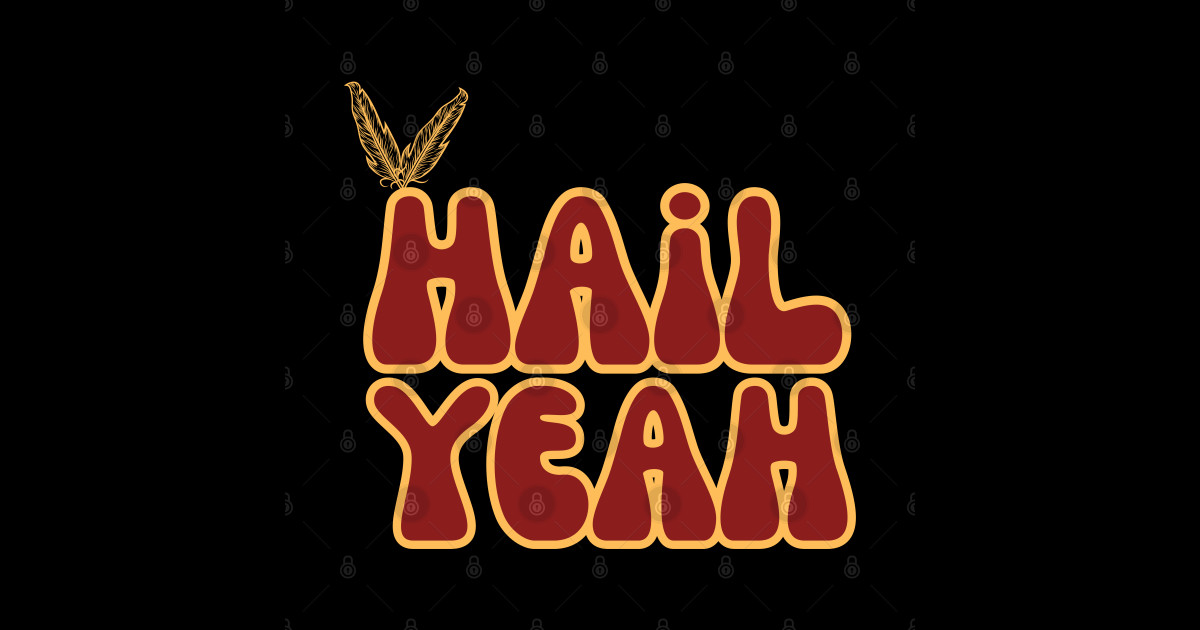 Hail-Yeah - American Football - Sticker | TeePublic