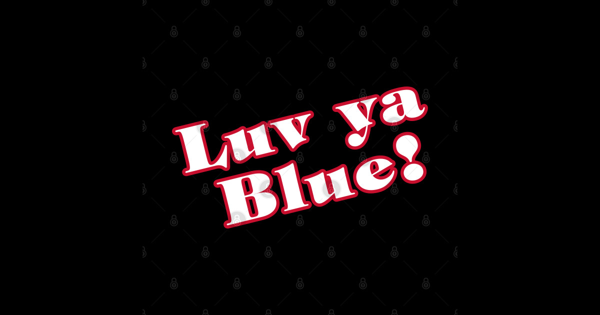 Luv Ya Blue! with back logo - Oilers - Magnet | TeePublic