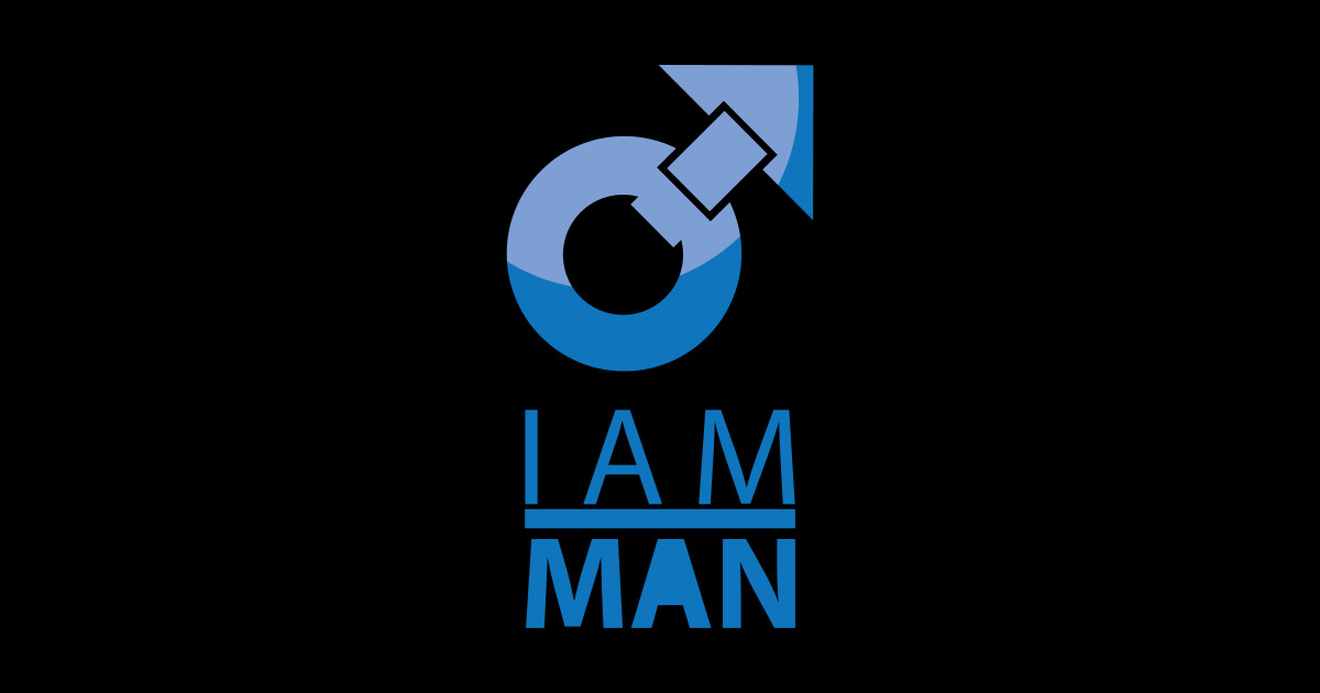 i am man - Man - Sticker | TeePublic