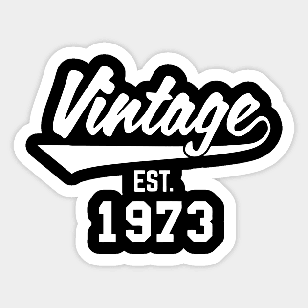 Vintage Established 1973 - Vintage Established 1973 - Sticker | TeePublic