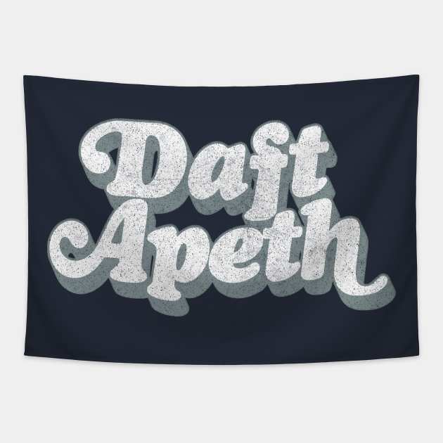 Daft Apeth / Northern Slang Design - Daft Apeth - Tapestry | TeePublic