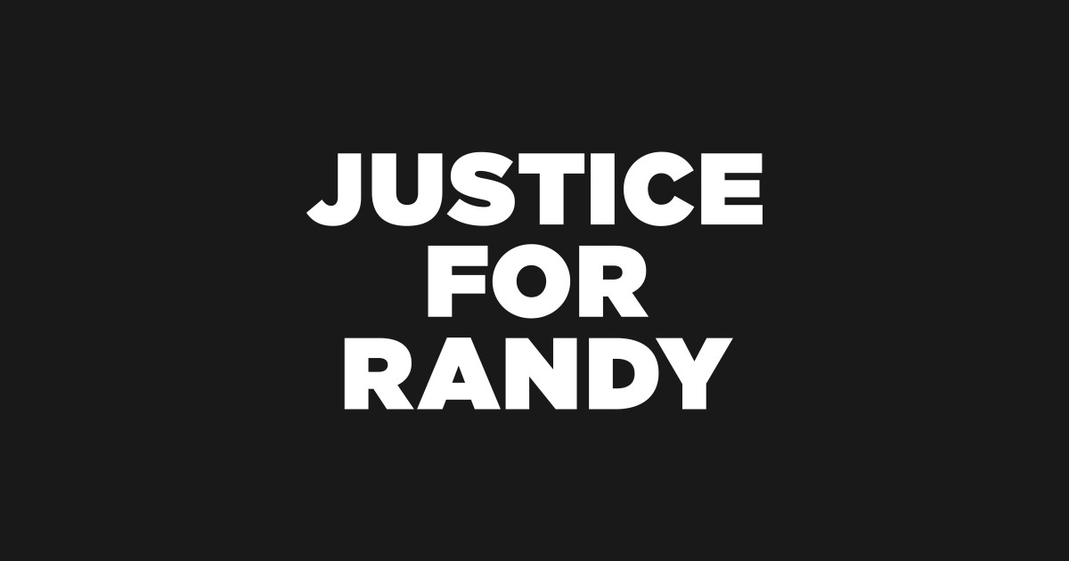 Justice for Randy - Justice - T-Shirt | TeePublic