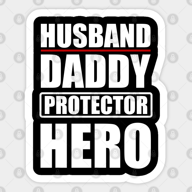 Husband Daddy Protector Hero - Father's day gift - Husband Daddy ...