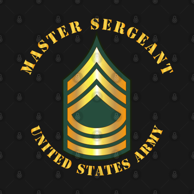 Army - Master Sergeant - MSG - Army Master Sergeant Msg - T-Shirt ...