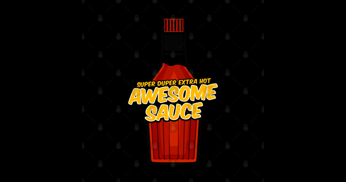 Awesome Sauce Bottle - Sauce - Sticker | TeePublic