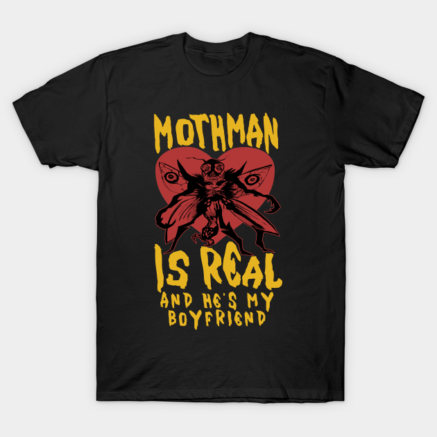 Mothman Is Real And He's My Boyfriend - Cryptid, Oddly Specific, Meme ...