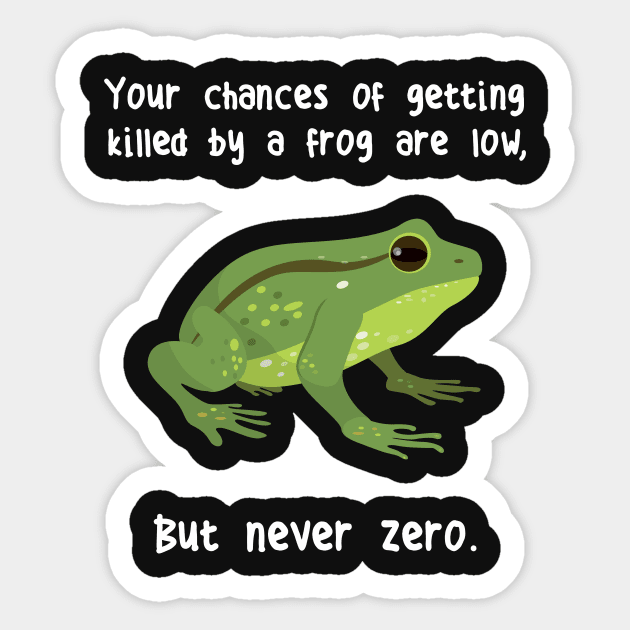 Frog Never Zero - Frog - Sticker | TeePublic