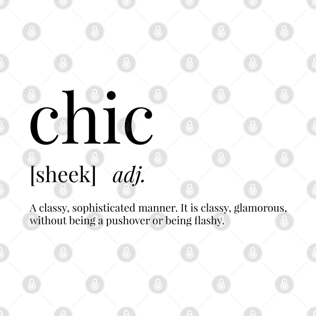 Chic Definition Chic T Shirt TeePublic chic-definition-chic-t-shirt-teepublic