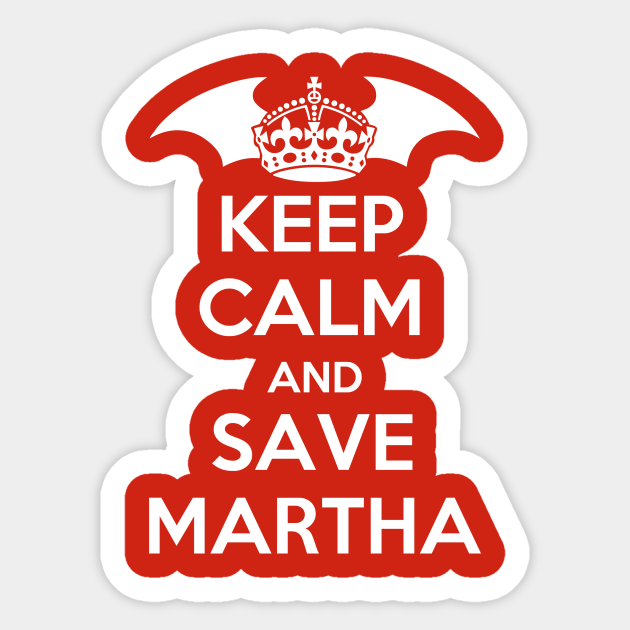Save Martha - Batman - Sticker | TeePublic