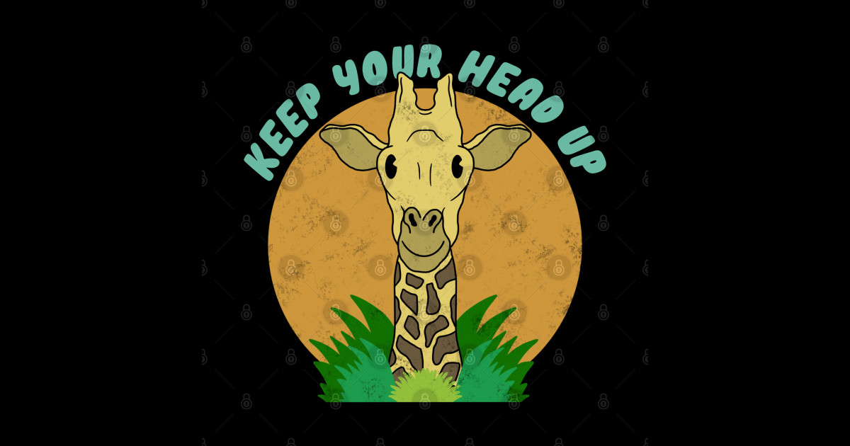 Keep Your Head Up - Keep Your Head Up - Sticker | TeePublic