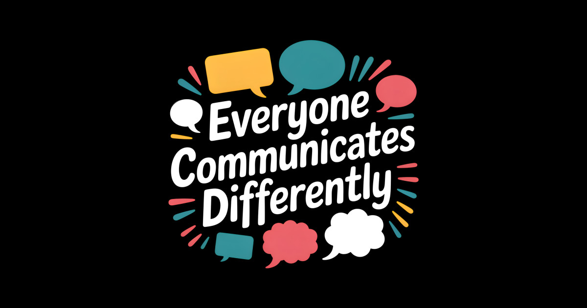 Everyone Communicates Differently - Autism Awareness Funny Humor ...