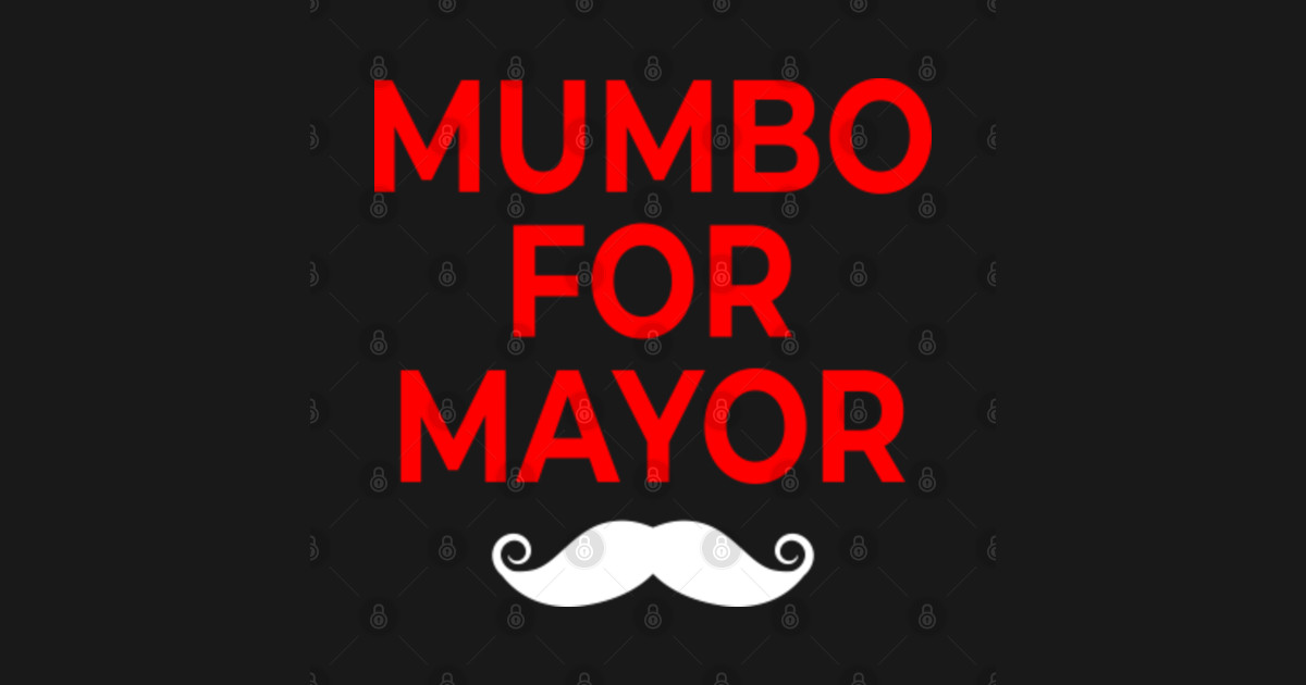 mumbo for mayor - Mumbo For Mayor - Long Sleeve T-Shirt | TeePublic