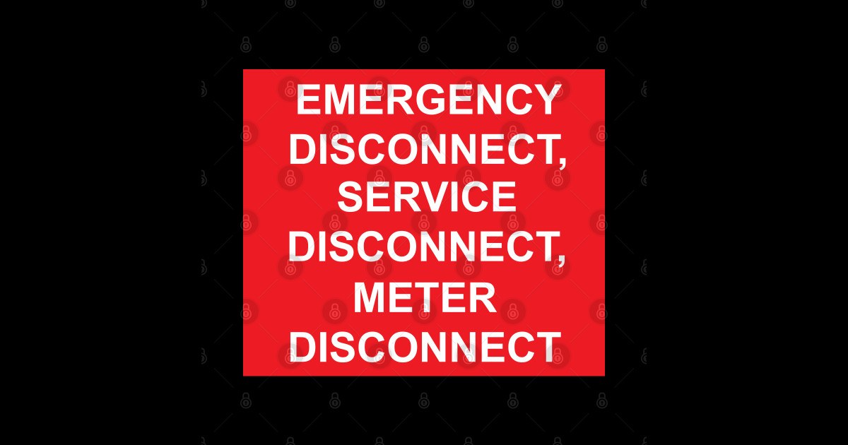 Emergency Disconnect Service Disconnect Meter Disconnect Label ...