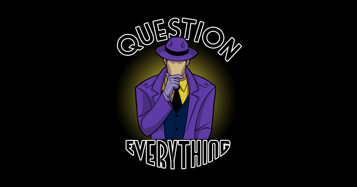 Question Everything - The Question - Sticker | TeePublic