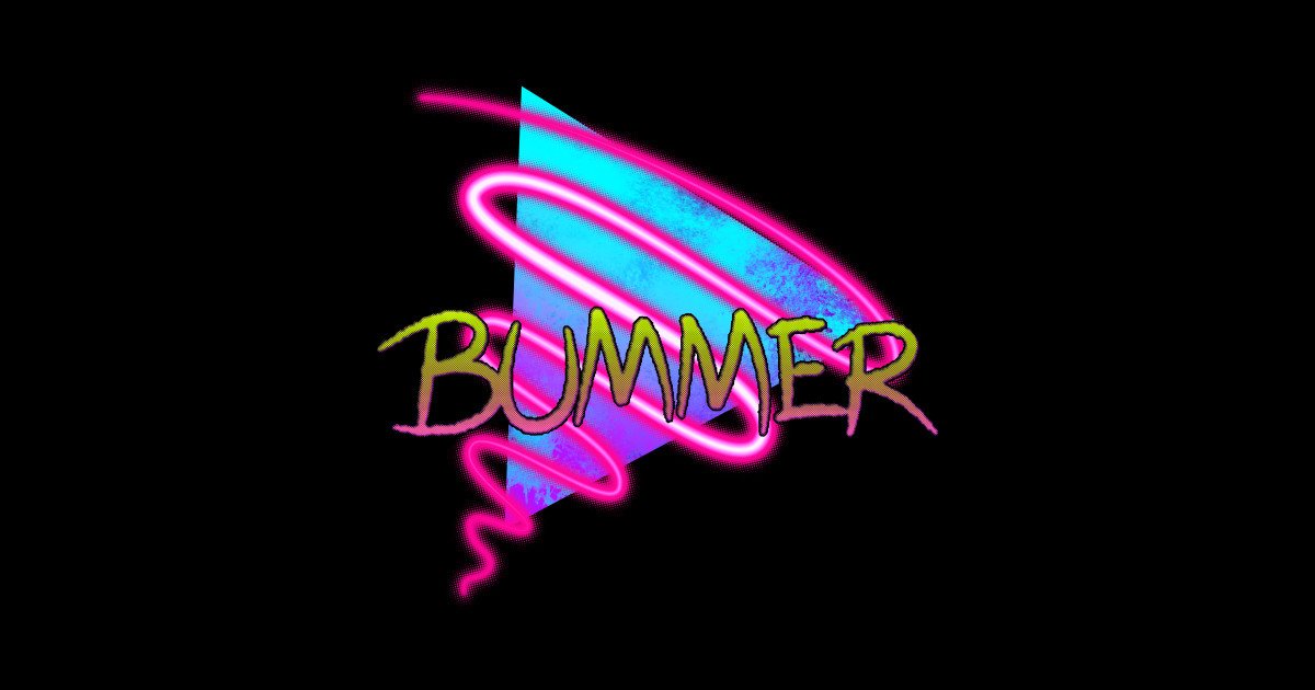Bummer 2.0 - 90s - Sticker | TeePublic