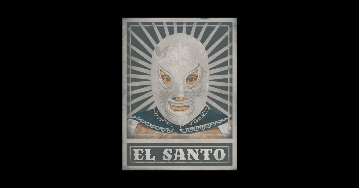El Santo Poster - El Santo - Posters and Art Prints | TeePublic