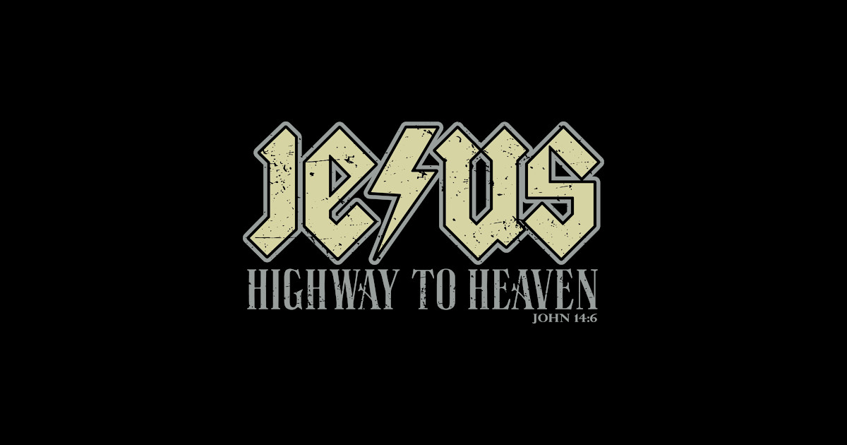 JESUS HIGHWAY TO HEAVEN - JOHN 14:6 - Cream & Stone Grey - Christian ...