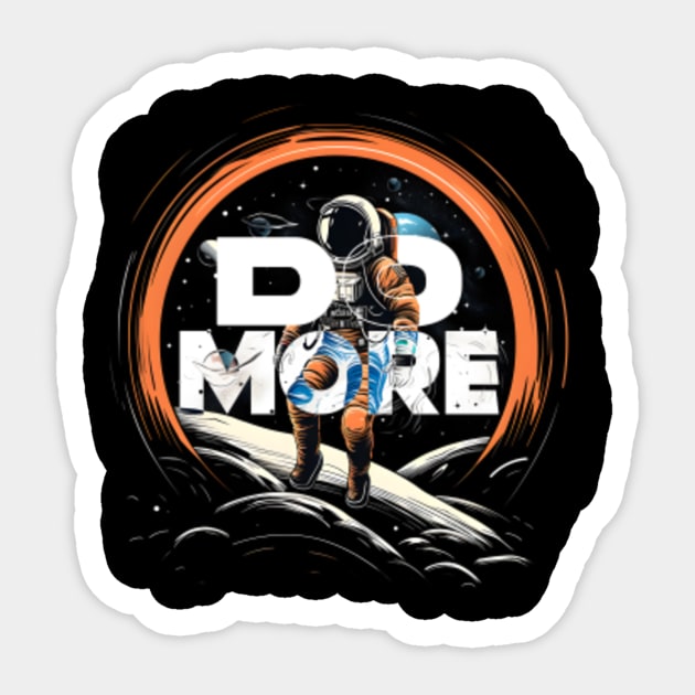 Do more: Inspirational Motivational Quotes space man - Spaceman ...