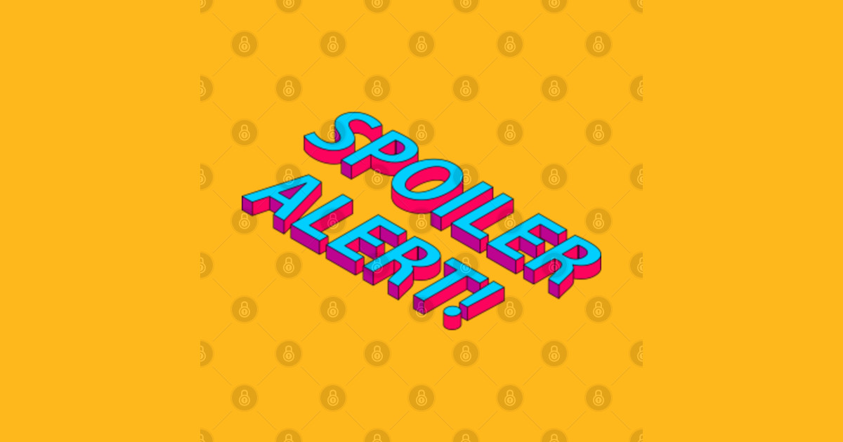 SPOILER ALERT! - Spoiler Alert - T-Shirt | TeePublic