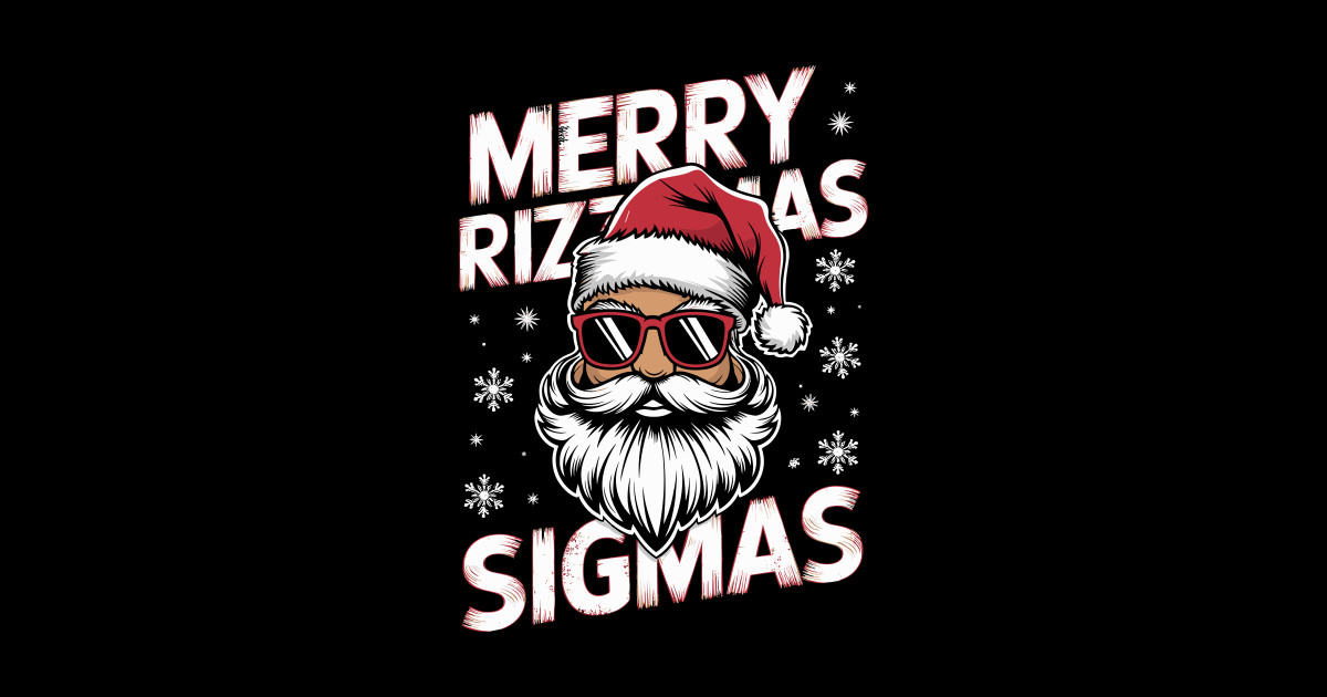 Merry Rizzmas Sigmas - Christmas - Posters and Art Prints | TeePublic