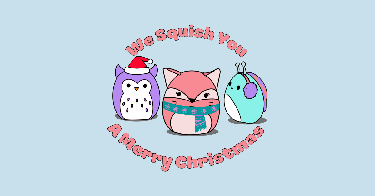 We Squish You A Merry Christmas - Christmas - T-Shirt | TeePublic