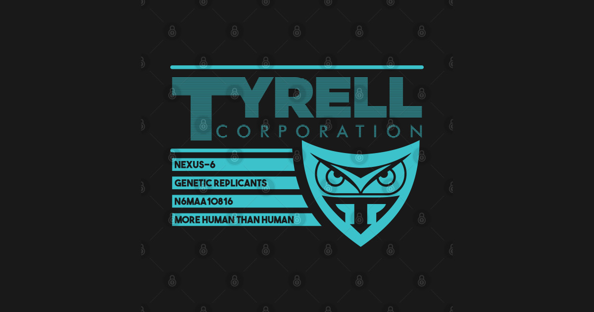 TYRELL CORP. - Tyrell Corporation - T-Shirt | TeePublic