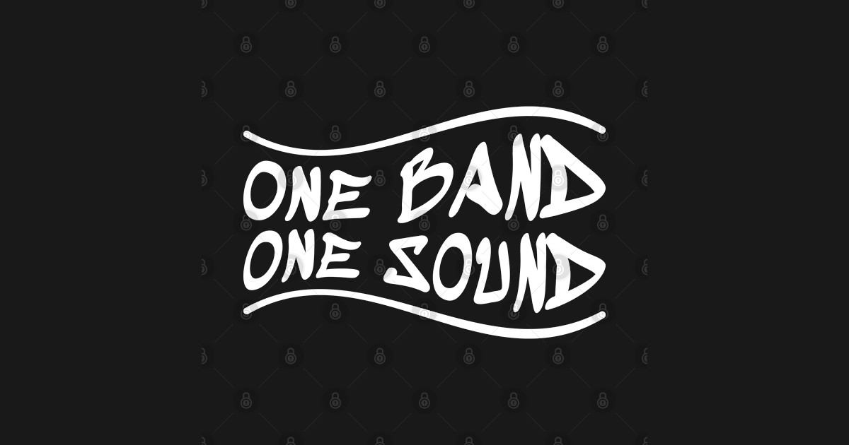 One Band One Sound - One Band One Sound - T-Shirt | TeePublic
