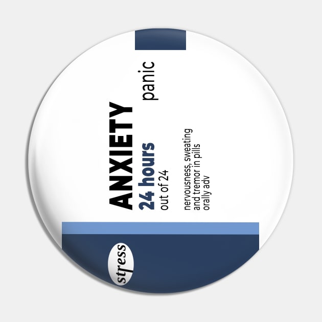 Anxiety medicine packaging - Anxiety - Pin | TeePublic