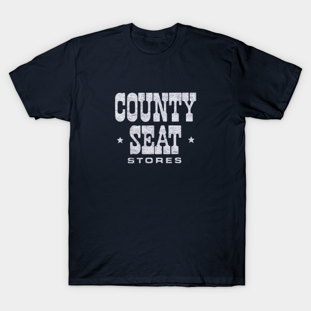 Country Seat Stores - County Seat - T-Shirt | TeePublic