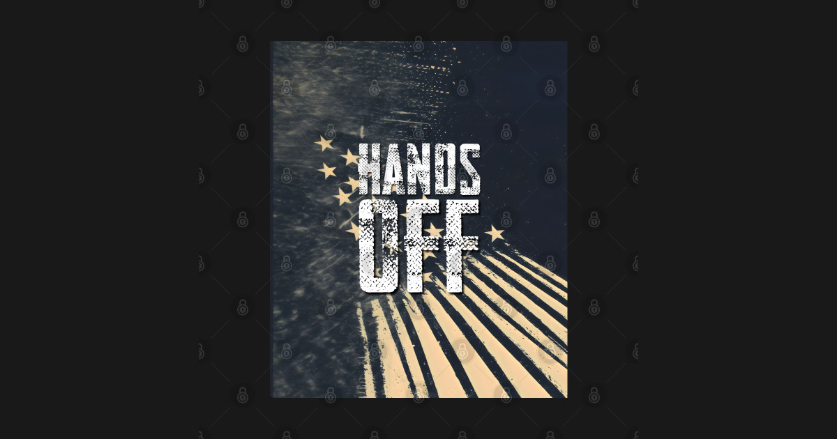 Hands Off: Protecting Democracy’s Pillars - Hands Off - T-Shirt | TeePublic