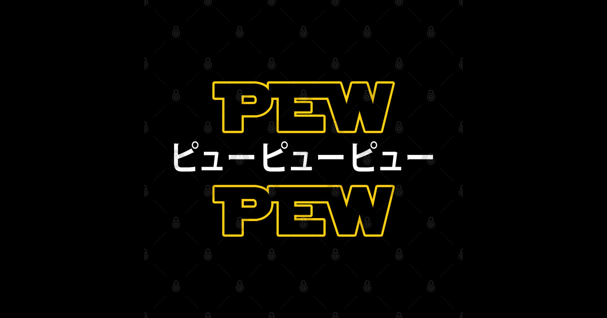 Pew Pew Japanese - Pew Pew Pew - Sticker | TeePublic