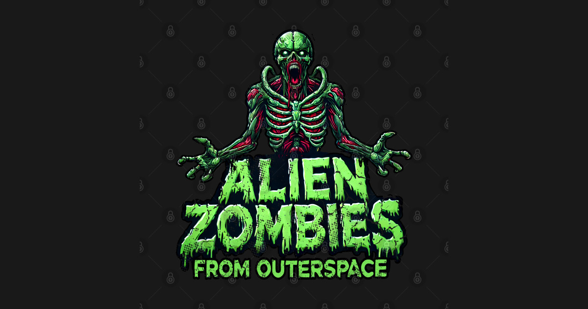 Alien Zombies from Outerspace – Retro Sci-Fi Horror Mashup - Alien - T ...