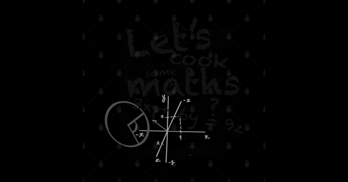 Let’s cook some maths - Math - Sticker | TeePublic