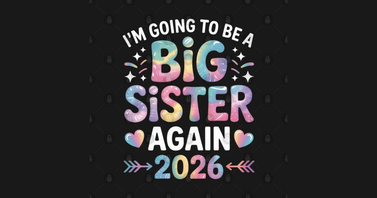 I'm Going to Be A Big Sister Again 2026 Baby Announcement - Im Going To ...